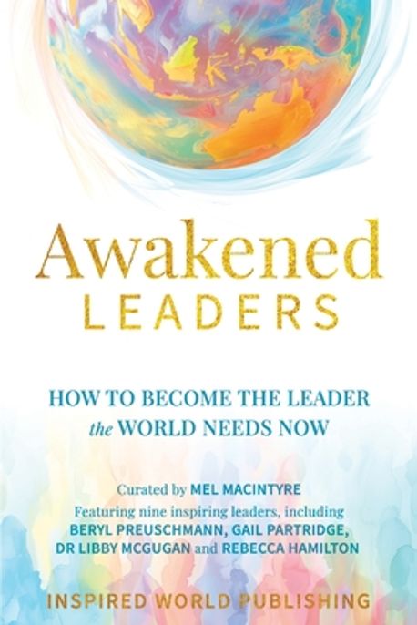 Awakened Leaders | MacIntyre, Melanie - 교보문고
