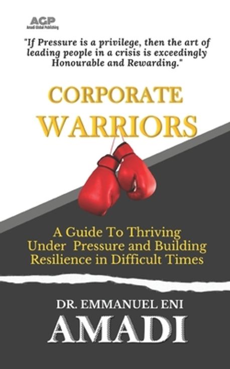 Corporate Warriors | Amadi, Emmanuel Eni - 교보문고