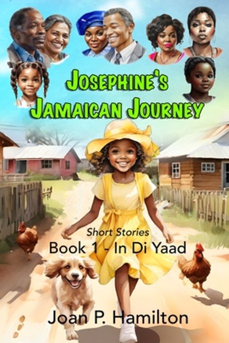 Josephine's Jamaican Journey | Hamilton, Joan P. - 교보문고