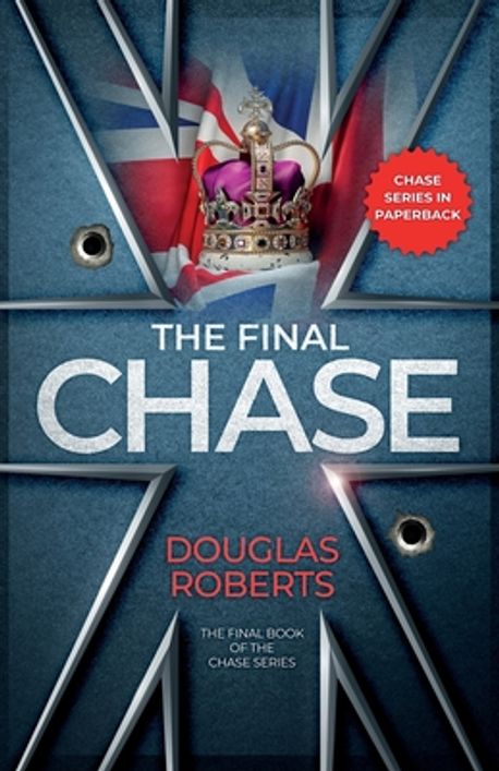 The Final Chase | Roberts, Douglas - 교보문고