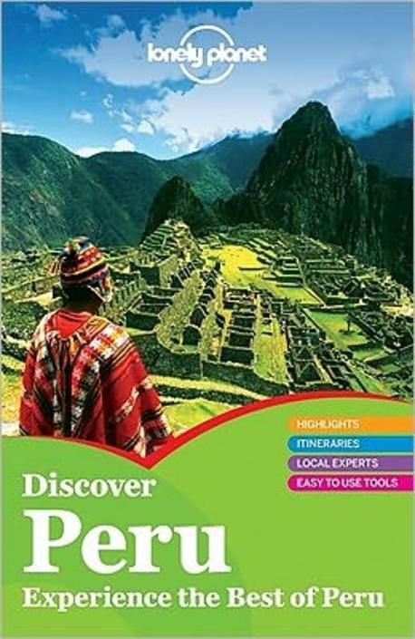 Lonely Planet Discover Peru | Miranda, Carolina A. - 교보문고