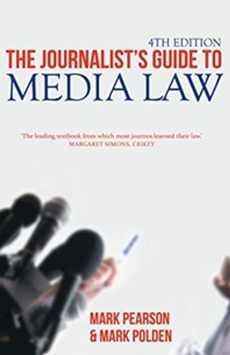 The Journalist's Guide to Media Law | Pearson, Mark/ Polden, Mark - 교보문고
