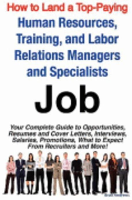 How to Land a Top-Paying Human Resources, Training, and Labor Relations ...