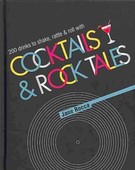 Cocktails & Rock Tales | Jane Rocca - 교보문고