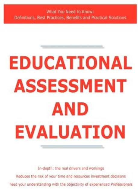 Educational Assessment and Evaluation - What You Need to Know | Smith, James - 교보문고