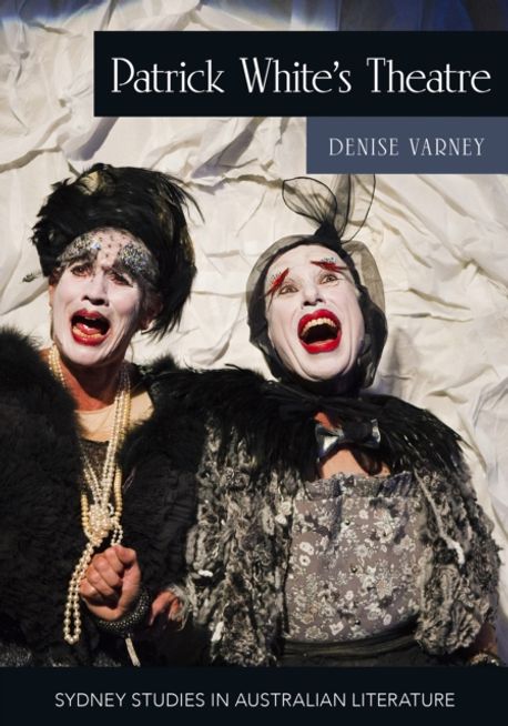 Patrick White's Theatre | Varney, Denise - 교보문고