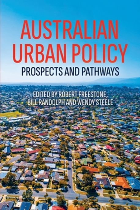 Australian Urban Policy | Freestone, Robert - 교보문고
