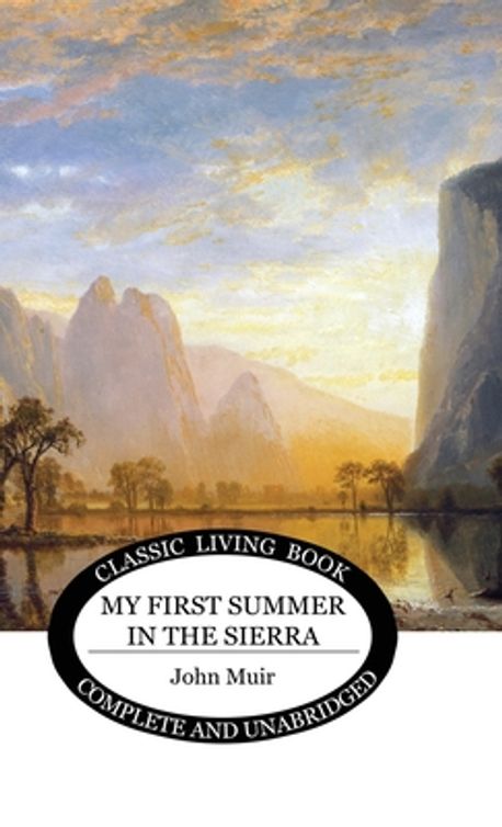 My First Summer in the Sierra | Muir, John - 교보문고