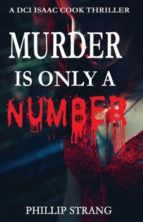 Murder is Only a Number | Strang, Phillip - 교보문고