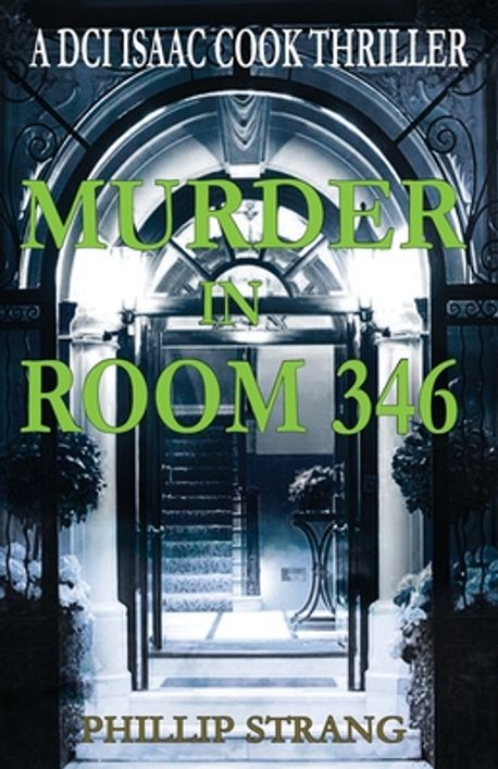 Murder in Room 346 | Strang, Phillip - 교보문고