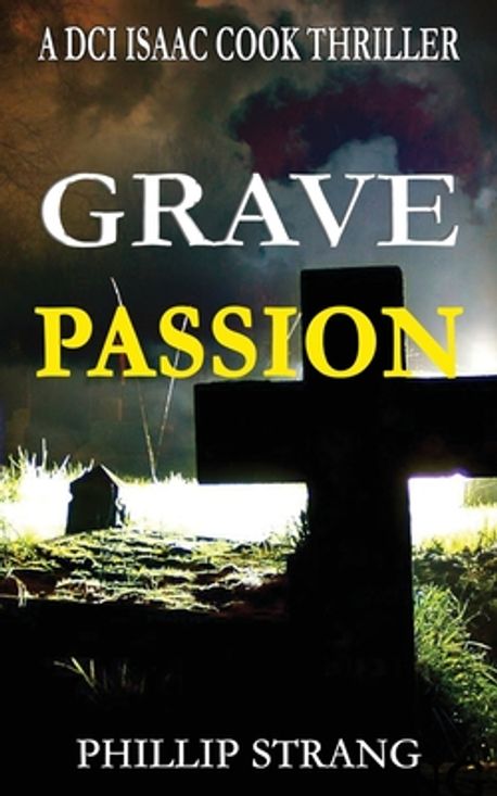 Grave Passion | Strang, Phillip - 교보문고