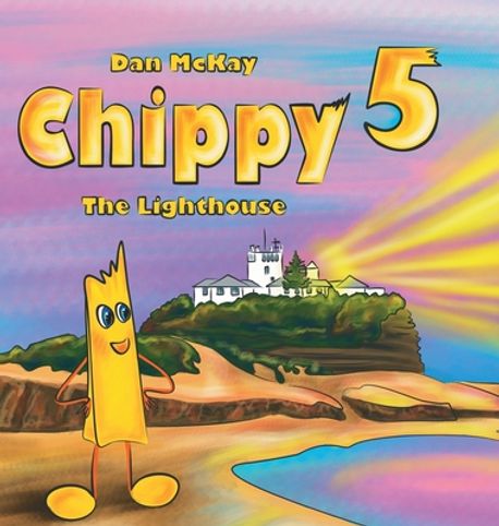 Chippy 5 The Lighthouse | McKay, Dan - 교보문고