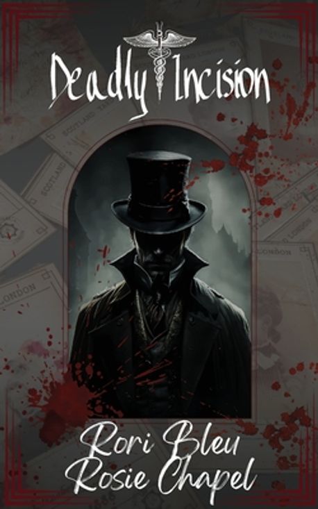 Deadly Incision | Bleu, Rori - 교보문고