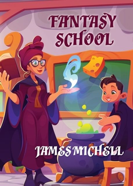 Fantasy School | Michell, James - 교보문고