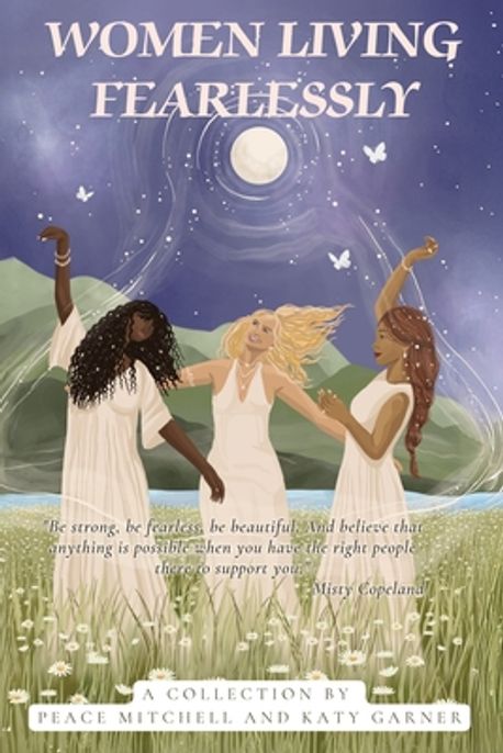 Women Living Fearlessly | Mitchell, Peace - 교보문고
