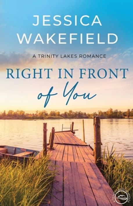 Right in Front of You | Wakefield, Jessica - 교보문고