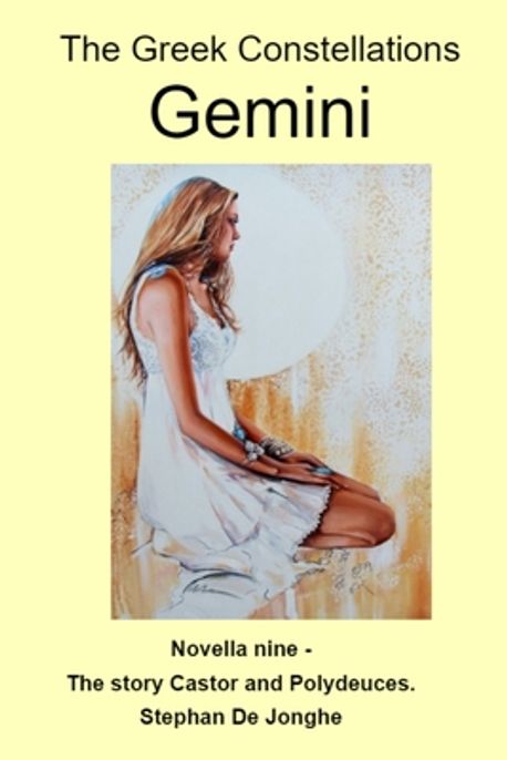 The Greek Constellations - Gemini | de Jonghe, Stephan Jean - 교보문고
