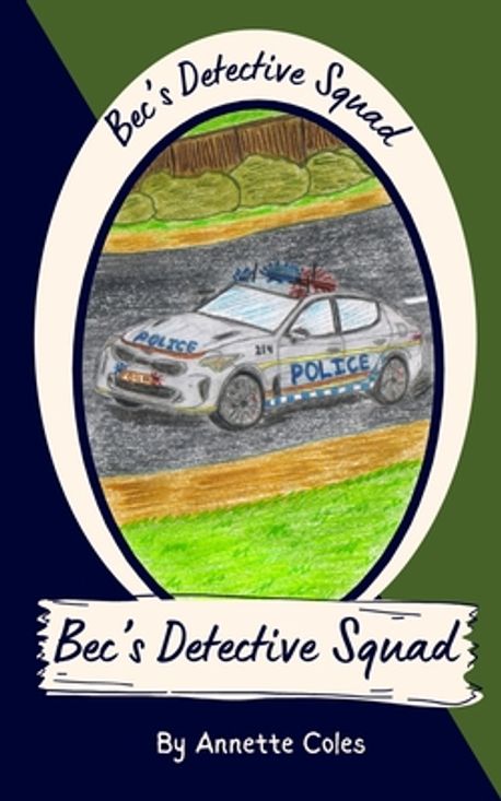 Bec's Detective Squad | Coles, Annette - 교보문고