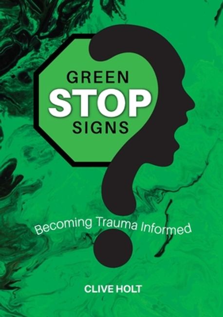 Green Stop Signs | Holt, Clive - 교보문고