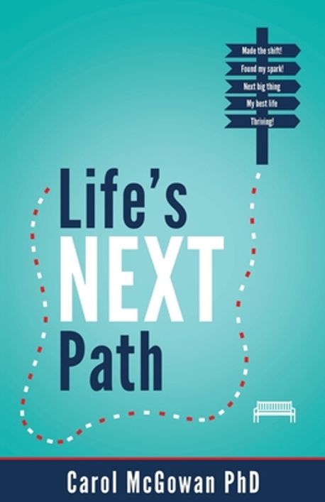 Life's Next Path | McGowan, Carol - 교보문고
