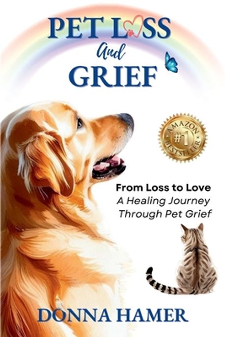 Pet Loss And Grief | Hamer, Donna - 교보문고