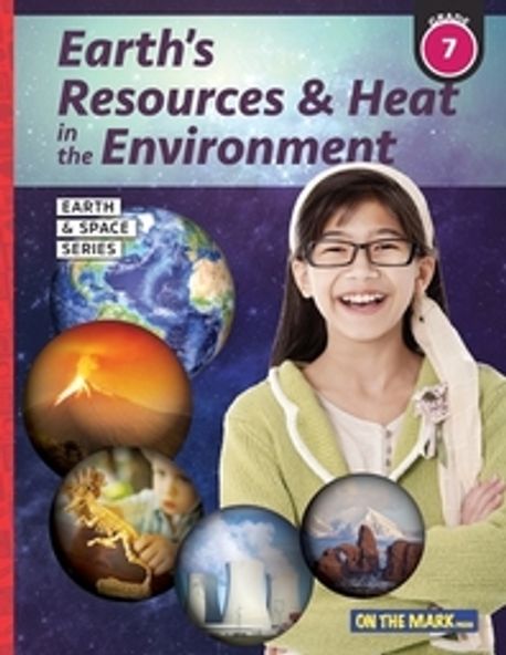 Earth's Resources & Heat in the Environment - Earth Science Grade 7 ...