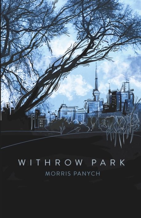 Withrow Park | Panych, Morris - 교보문고