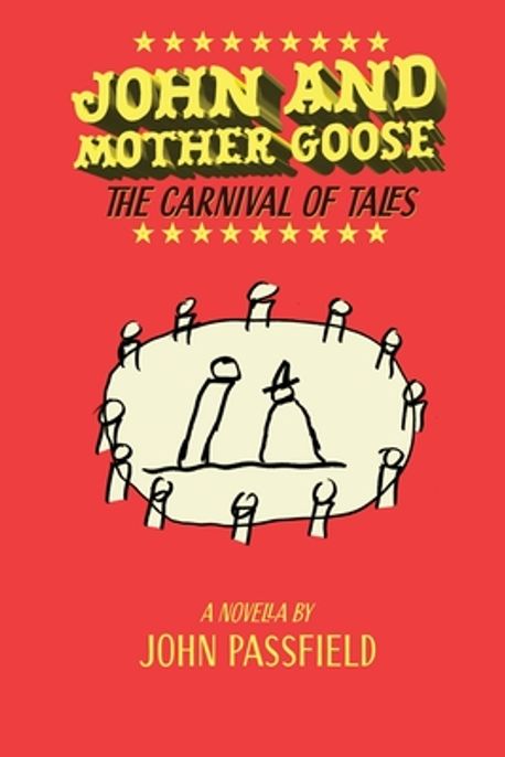 John and Mother Goose | Passfield, John - 교보문고