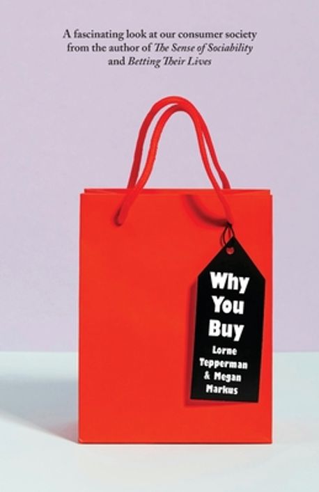 Why You Buy | Tepperman, Lorne - 교보문고