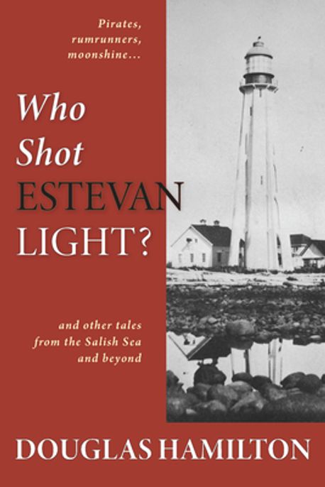 Who Shot Estevan Light? | Hamilton, Douglas - 교보문고