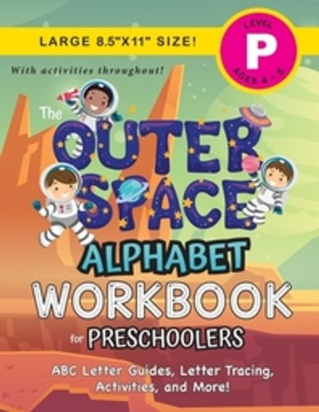 The Outer Space Alphabet Workbook for Preschoolers | Dick, Lauren - 교보문고