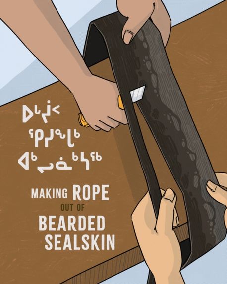 Making Rope Out of Bearded Sealskin | Susan Avingaq - 교보문고