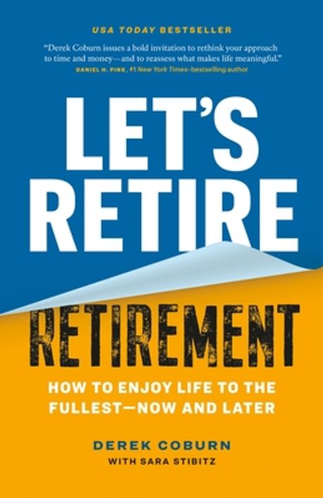 Let's Retire Retirement | Coburn, Derek - 교보문고