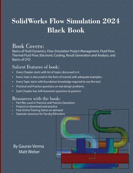 SolidWorks Flow Simulation 2024 Black Book | Verma, Gaurav - 교보문고