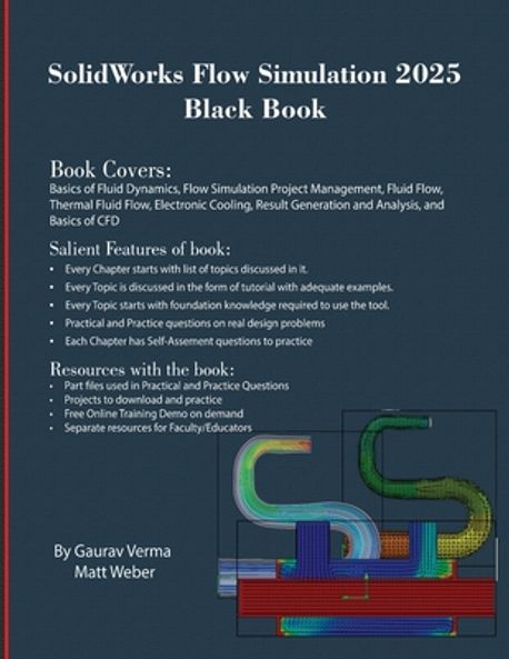 SolidWorks Flow Simulation 2025 Black Book | Verma, Gaurav - 교보문고
