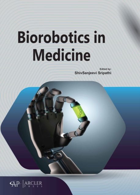 Biorobotics in Medicine | Sripathi, Shivsanjeevi - 교보문고