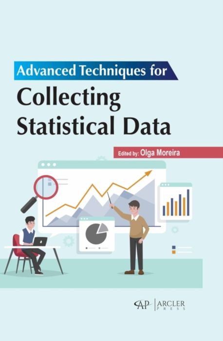 Advanced Techniques for Collecting Statistical Data | Moreira, Olga - 교보문고