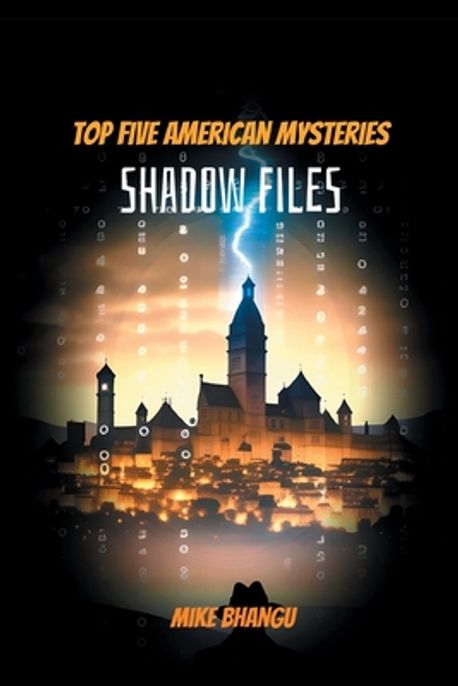 Shadow Files | Bhangu, Mike - 교보문고