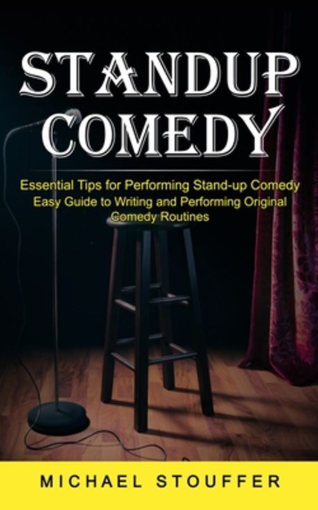 Standup Comedy | Stouffer, Michael - 교보문고