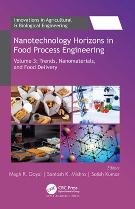 Nanotechnology Horizons in Food Process Engineering | Goyal, Megh R. - 교보문고