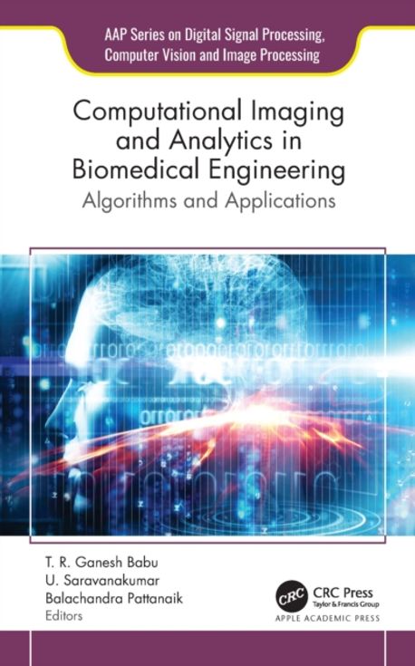 Computational Imaging and Analytics in Biomedical Engineering | Babu, T ...