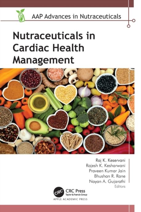 Nutraceuticals in Cardiac Health Management | Keservani, Raj K. - 교보문고