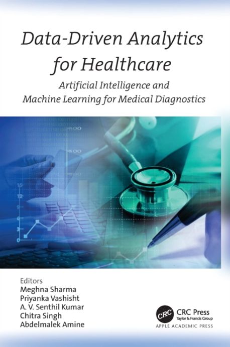 Data-Driven Analytics for Healthcare | Sharma, Meghna - 교보문고