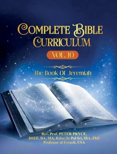 Complete Bible Curriculum Vol. 10 | Pryce, Prof Peter - 교보문고