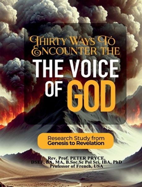 Thirty Ways to Encounter the Voice of God | Pryce, Prof Peter - 교보문고