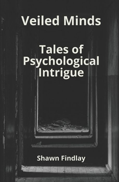 Veiled Minds | Findlay, Shawn - 교보문고