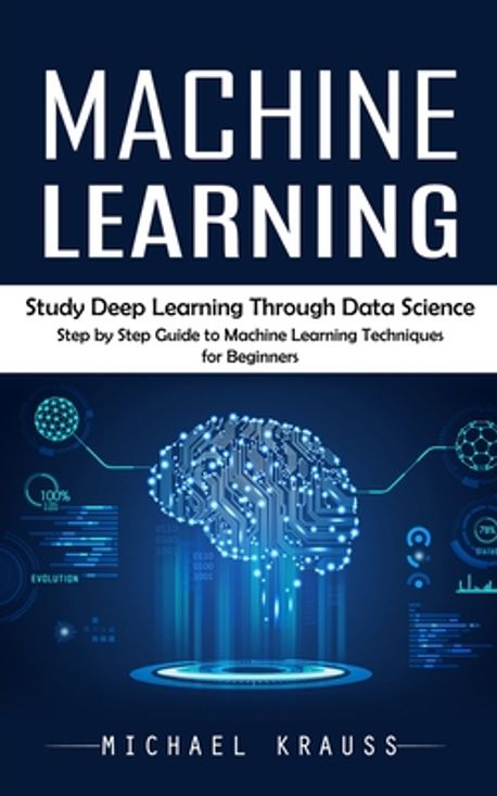 Machine Learning | Krauss, Michael - 교보문고
