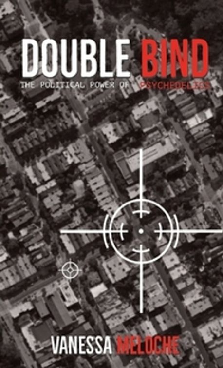 Double Bind | Meloche, Vanessa - 교보문고
