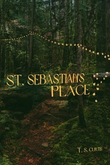 St. Sebastian's Place | Curtis, T. S. - 교보문고