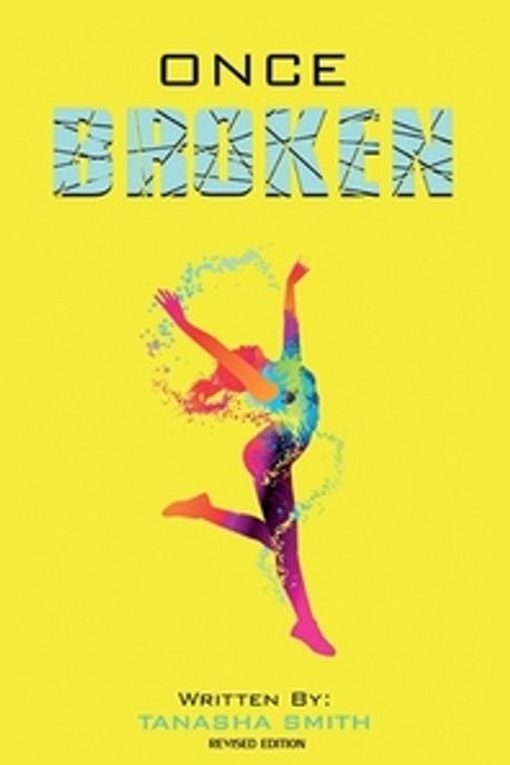 Once Broken | Smith, Tanasha - 교보문고